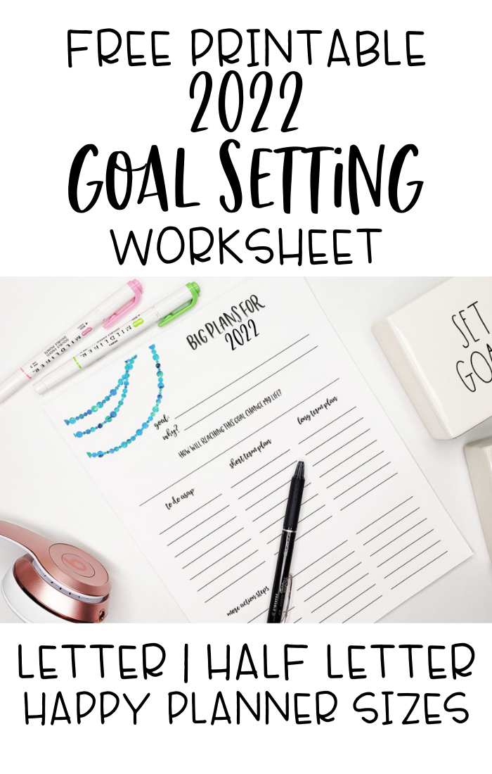 Goal Setting Worksheets for 2022 - Planning Inspired