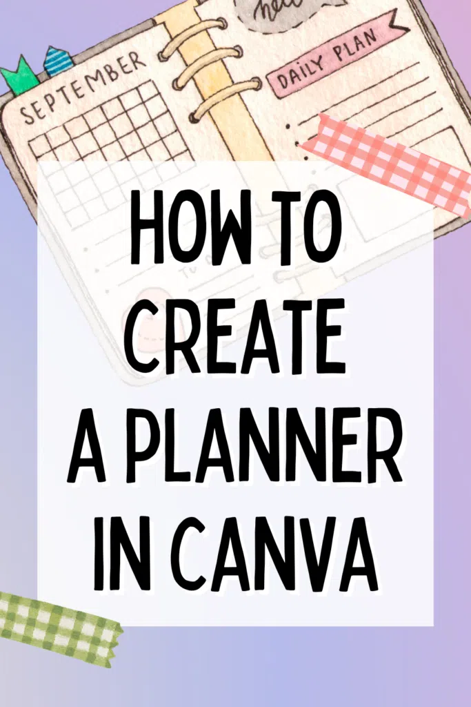 How to Make a Planner On Canva - Planning Inspired